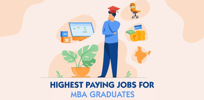 8 Highest Paying Jobs for MBA Graduates in 2022 | iFastJob